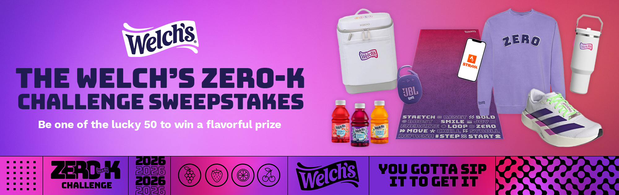 Welch’s Zero-K Challenge Sweepstakes - End Date: January 31, 2026